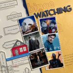 Binge Watching Layout - Stamped Treasures