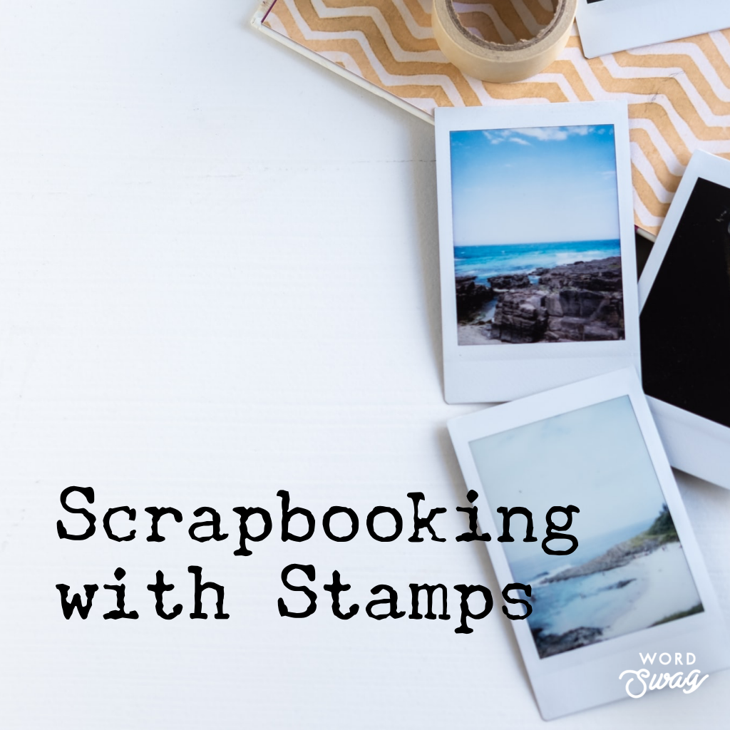 Scrapbooking with Stamps Virtual Class - Stamped Treasures