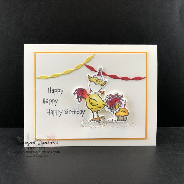 Hey Birthday Chick Happy, Happy Birthday Card - Stamped Treasures